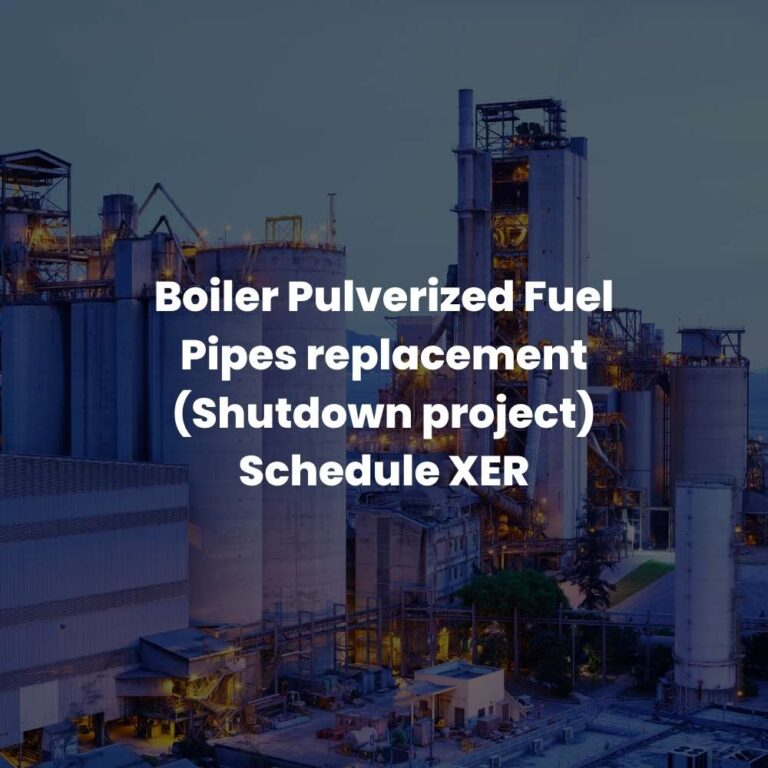 Boiler Pulverized Fuel Pipes Replacement (Shutdown Project) Schedule ...